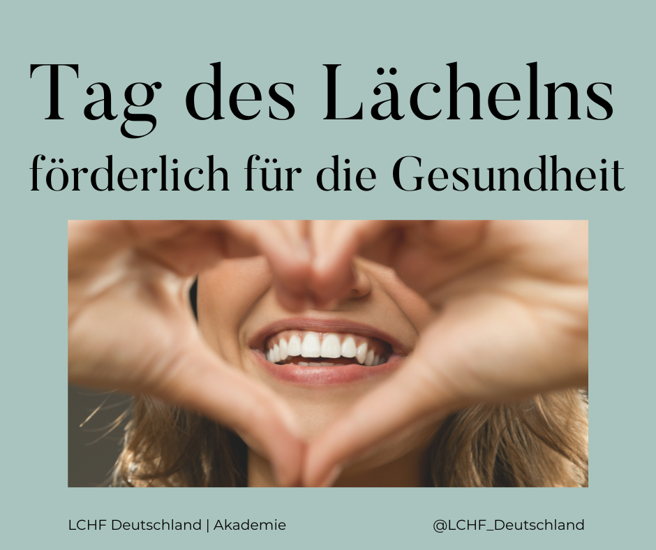 Tag des Lächelns - förderlich für die Gesundheit - LCHF Deutschland